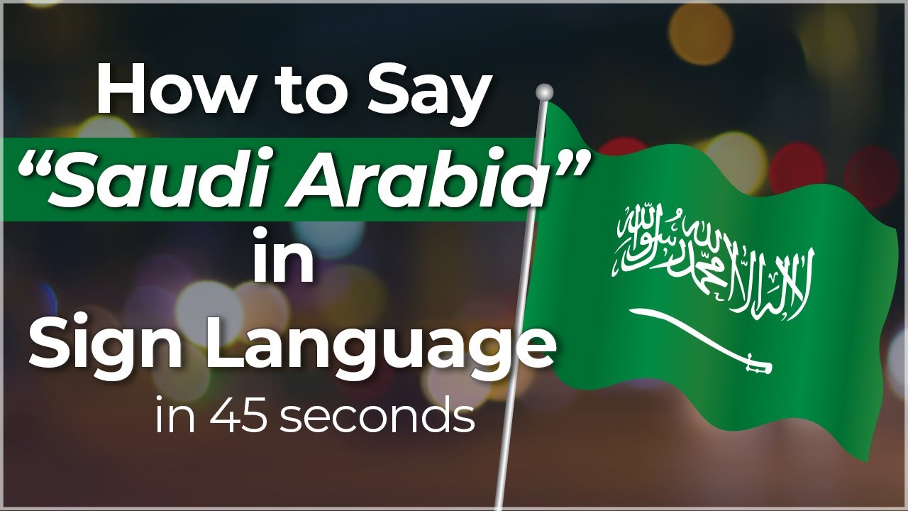 How to Easily Sign "Saudi Arabia" in American Sign Language? - YouTube