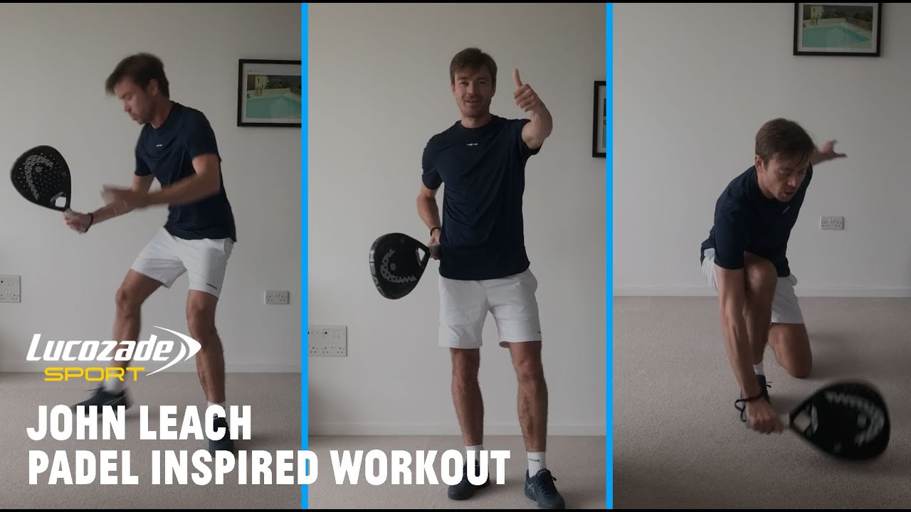 Padel Inspired Workout • KEEP US MOVING • Lucozade Sport Home Workouts ...