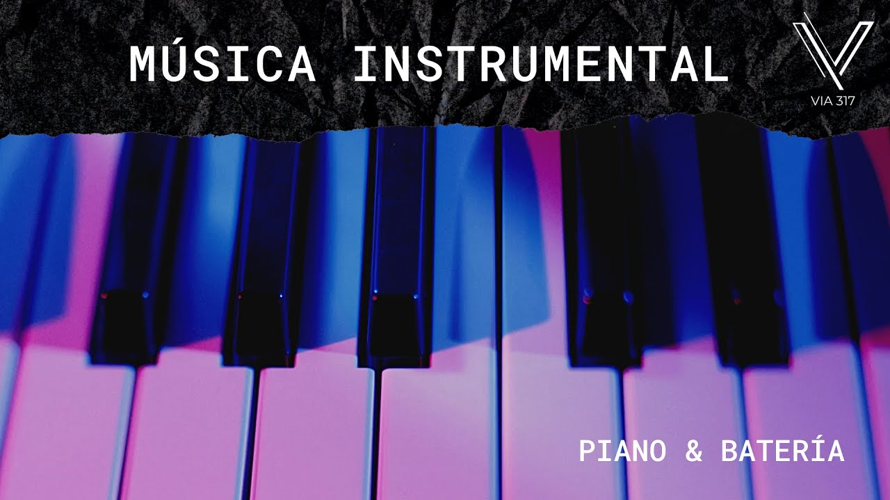 🎵 Música Instrumental | Piano & Batería Suave para Meditación y Estudio ...
