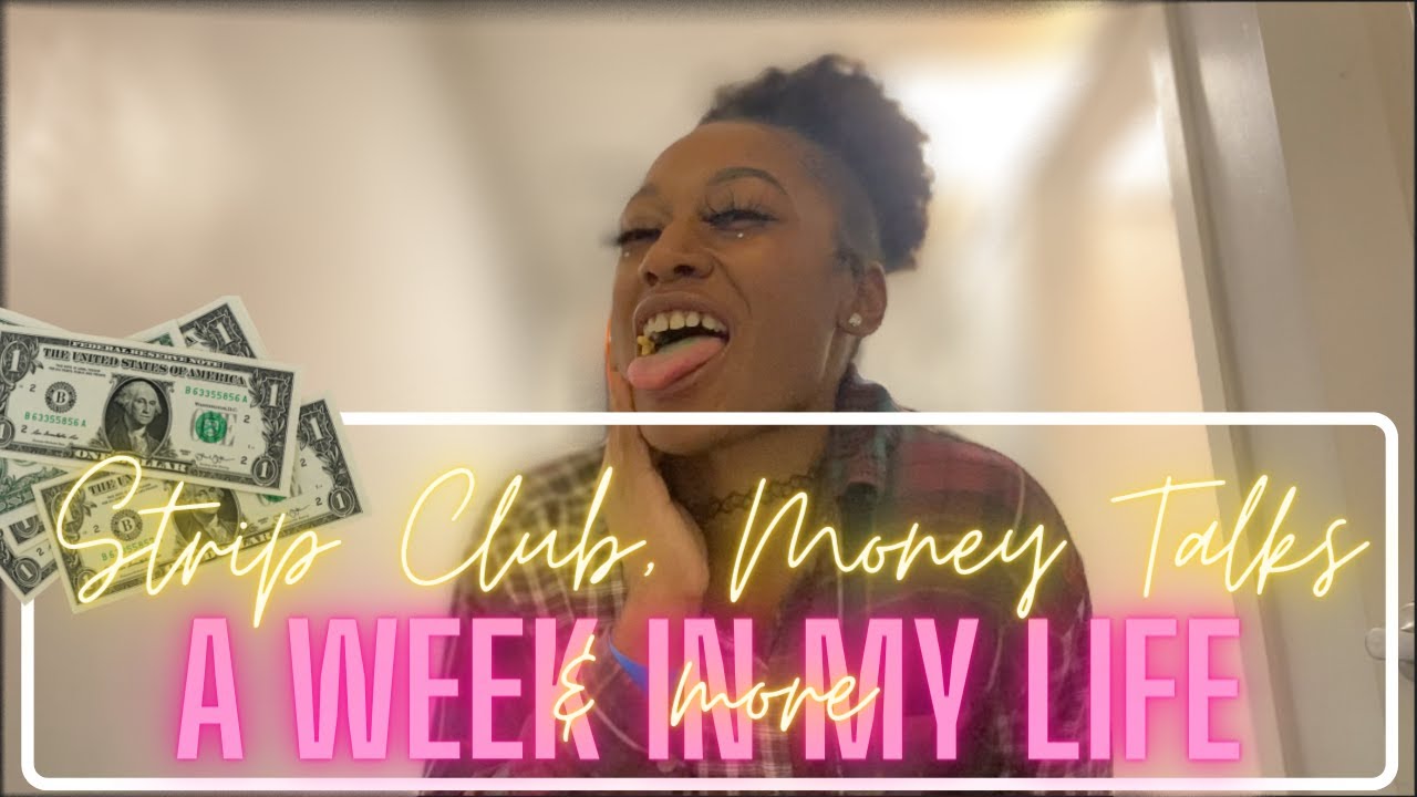 A Week In My Life As A Stripper - YouTube