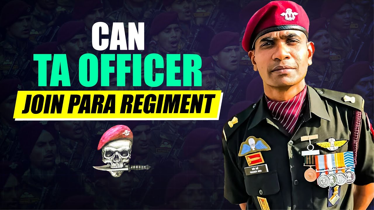 Can TA Officer Join Para Regiment | Can A Territorial Army Officer Join ...