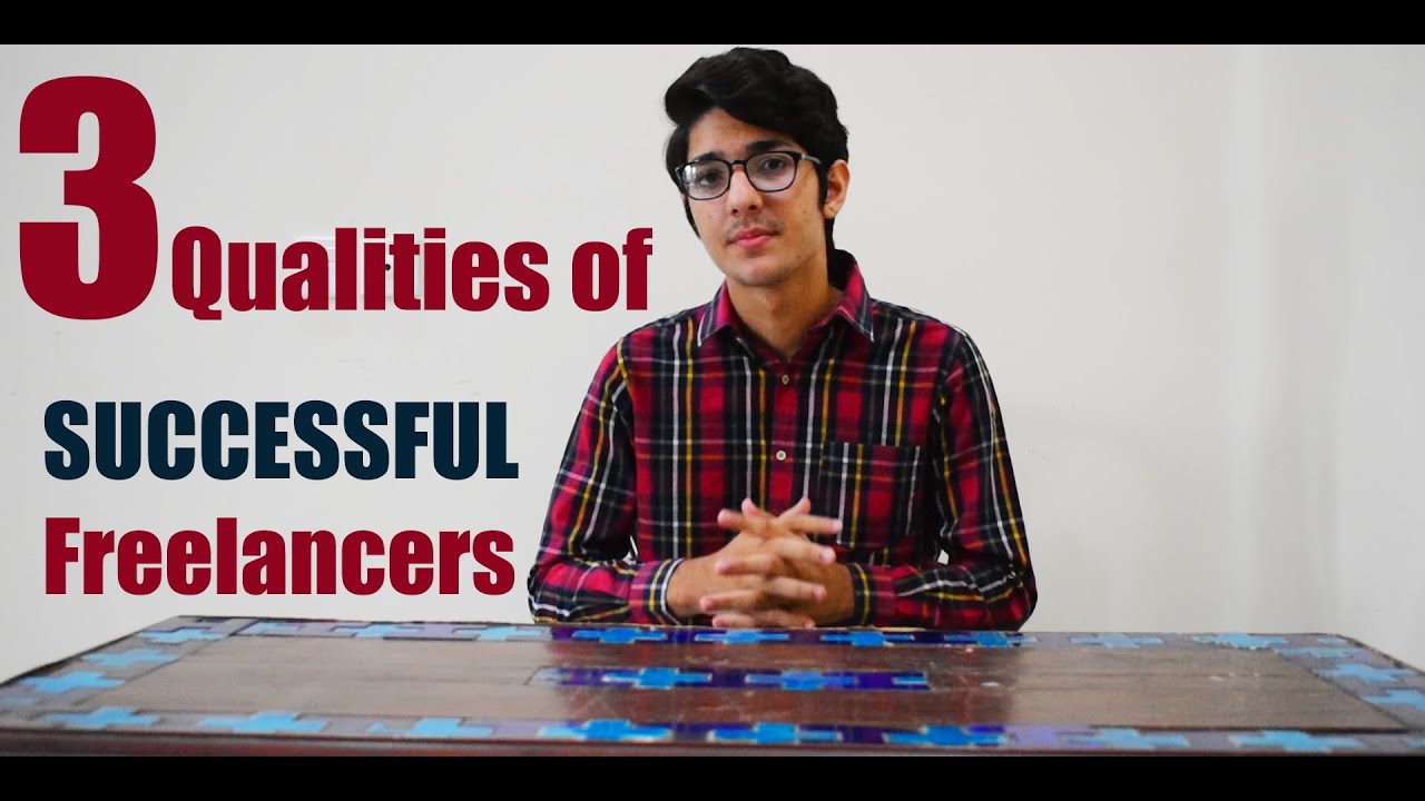 3 Qualities of Successful Freelancers - YouTube