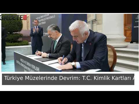 Türkiye Müzelerinde Devrim: T.C. Kimlik Kartları Artık