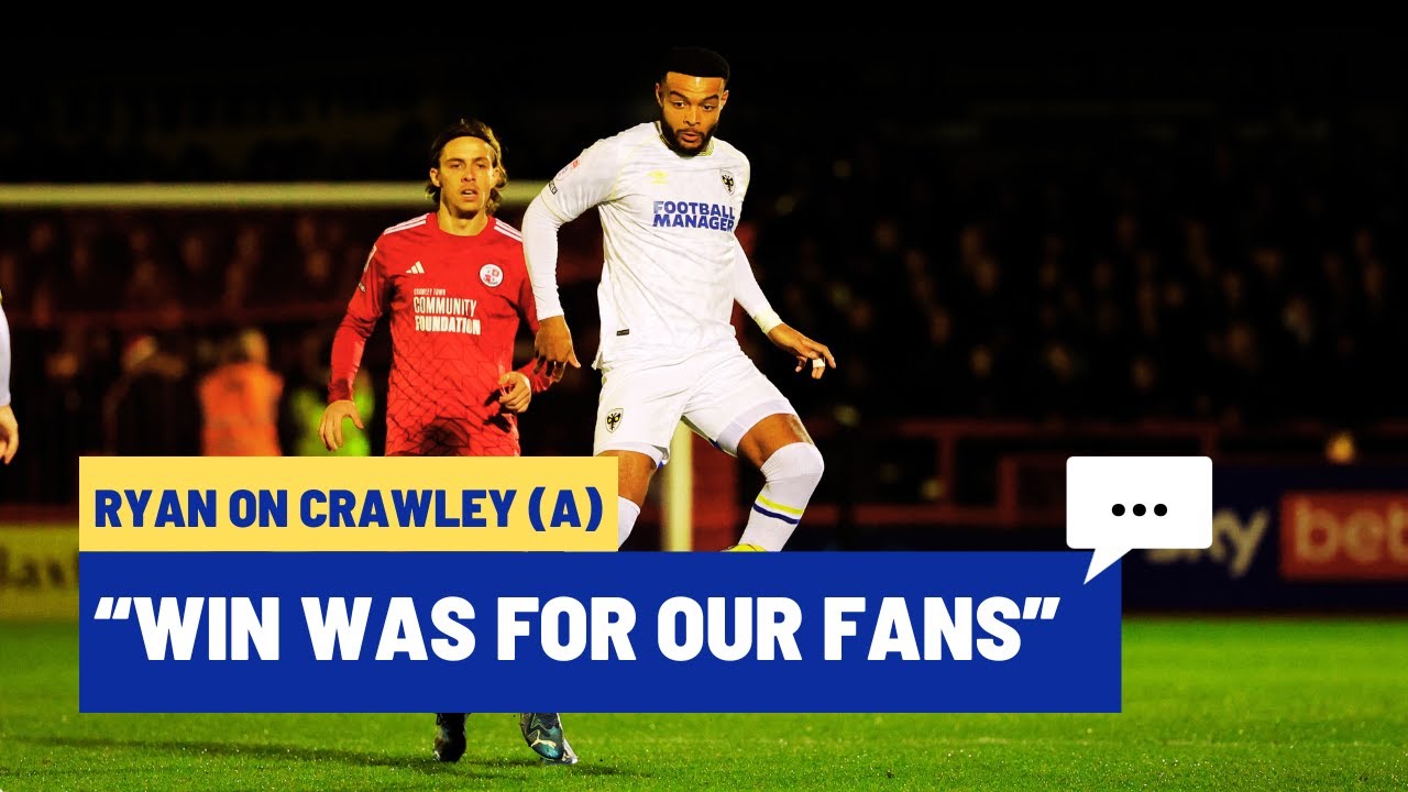 💬 "We wanted the win for our fans" | Ryan on Crawley (A) 🟡🔵 - YouTube