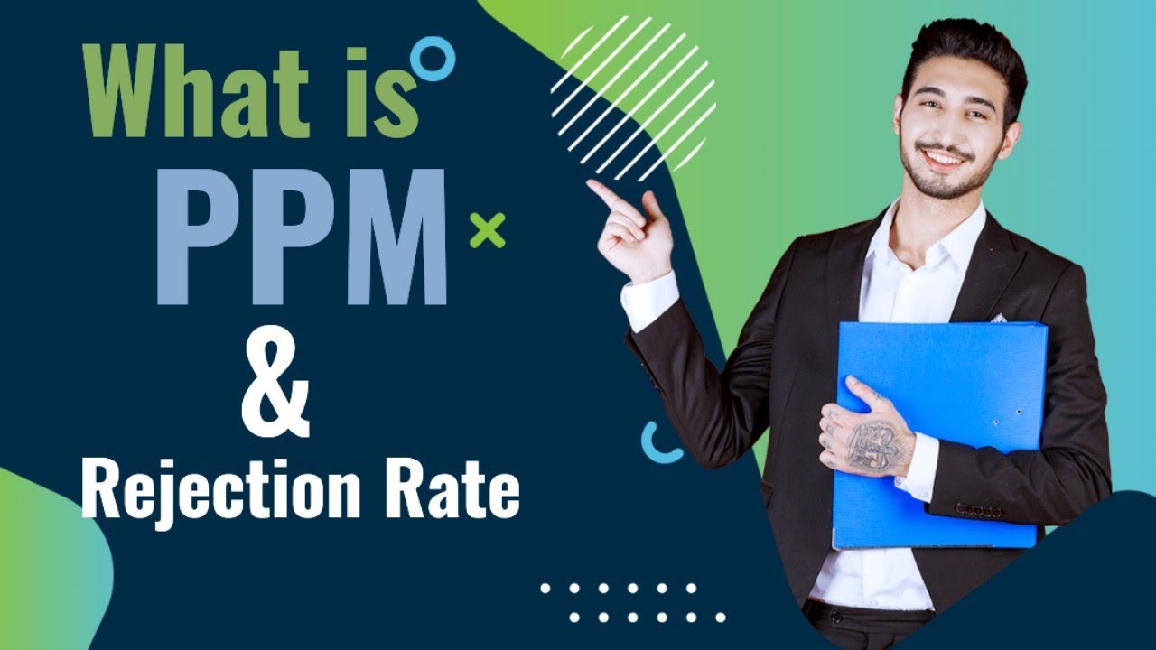 What is PPM | Parts per Million | Rejection rate | Calculation ...