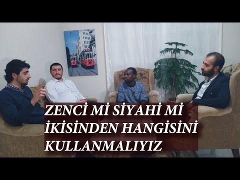 ZENCİ Mİ SİYAHİ Mİ