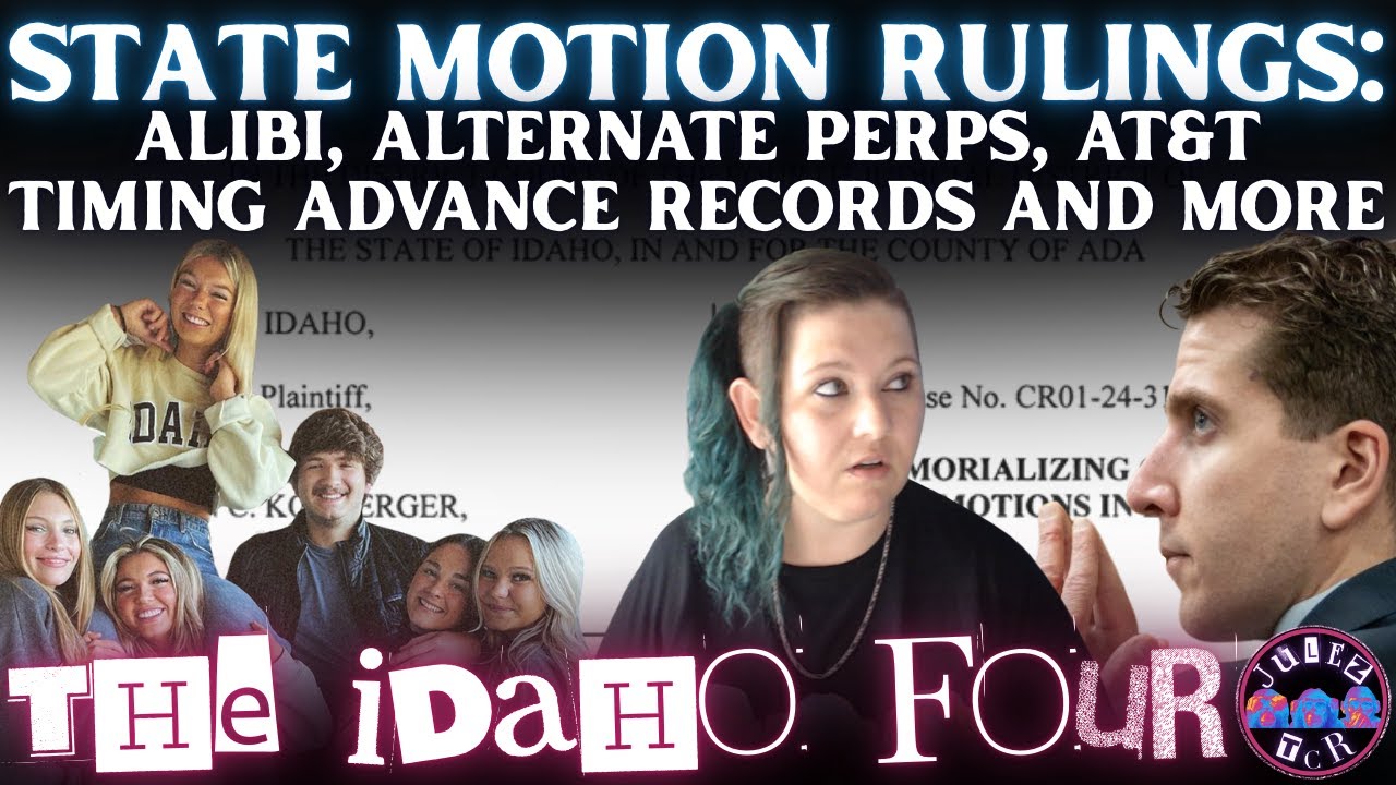 🚨IDAHO V KOHBERGER | Hippler's Order re State's Motions | Judge Plays ...