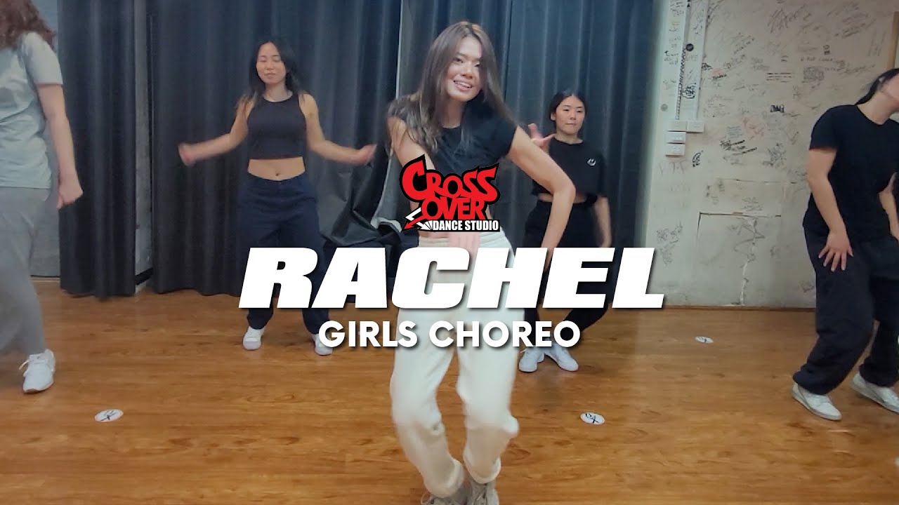 Girls Choreo w Rachel @ Crossover Dance - YouTube