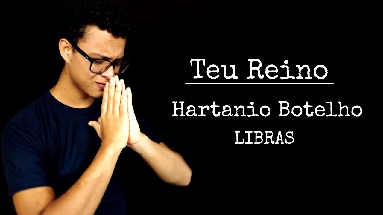 Teu Reino - Min. Cristo Vivo (Libras) - YouTube