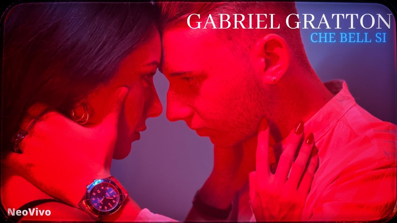 Gabriel Gratton - Che bell si ( Ufficiale 2022 ) - YouTube