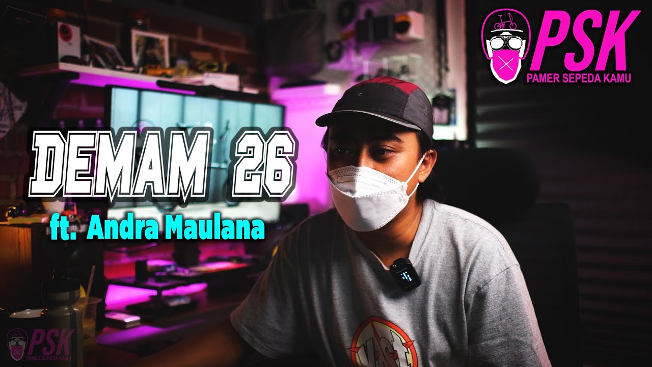 PSK#07 : PAMER SEPEDA KAMU ft. ANDRA MAULANA - YouTube