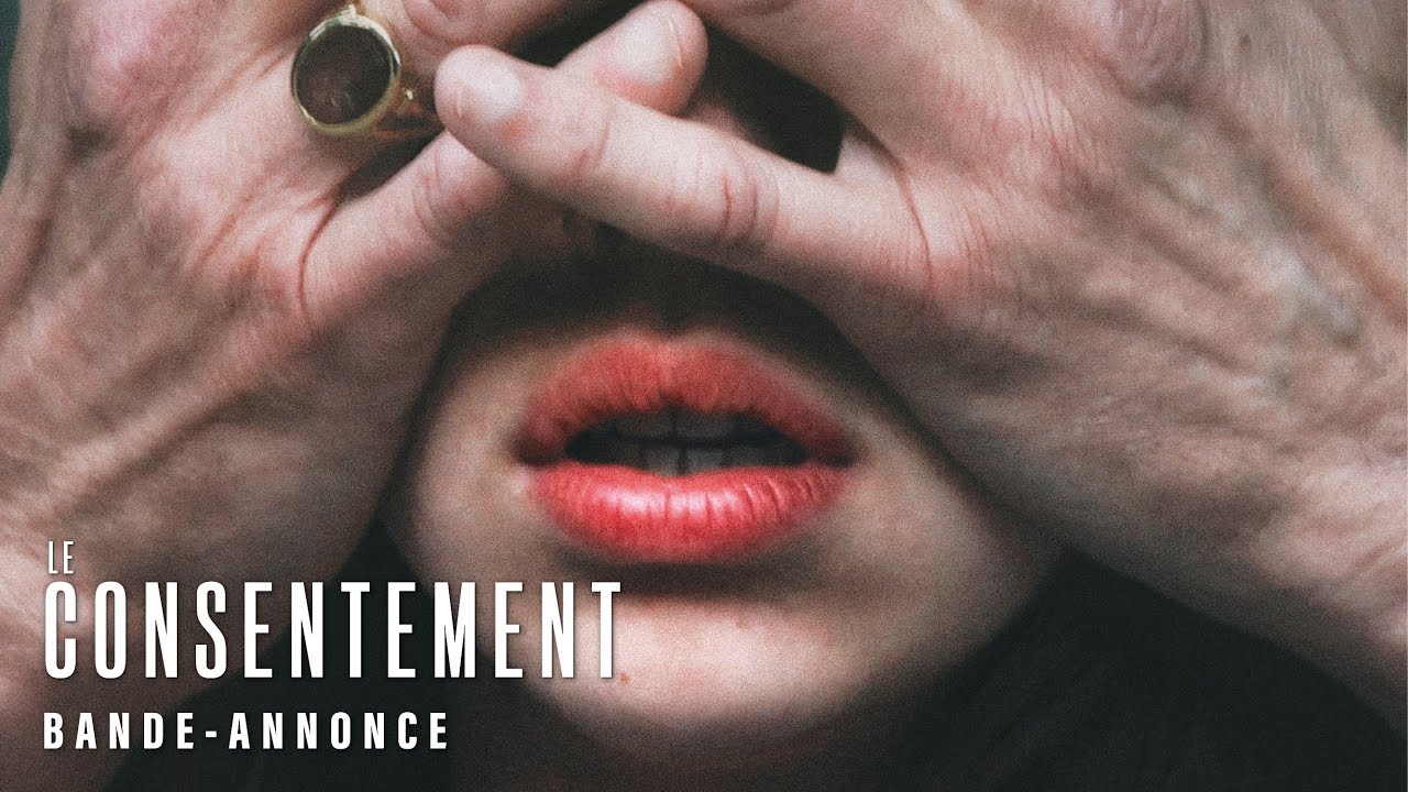 LE CONSENTEMENT - bande annonce FR - YouTube