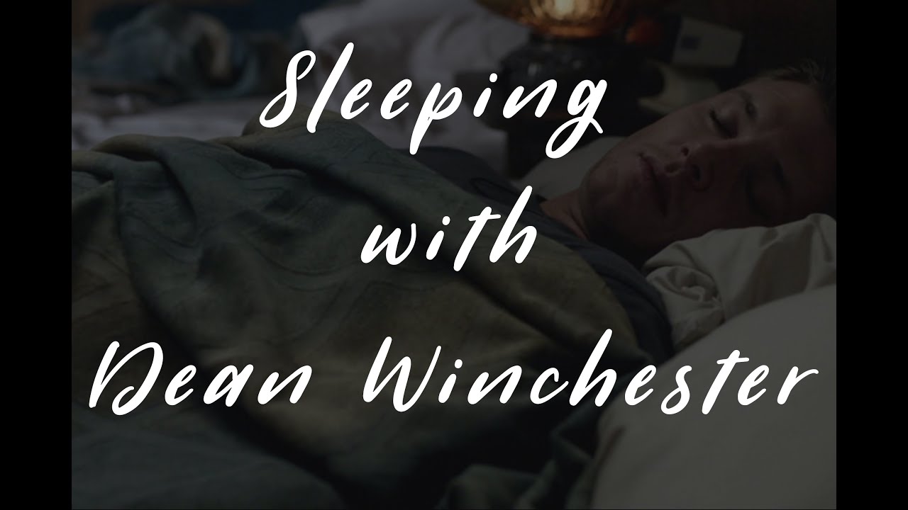 Sleeping with Dean Winchester | ASMR Sleep Ambiance (No Talking) - YouTube
