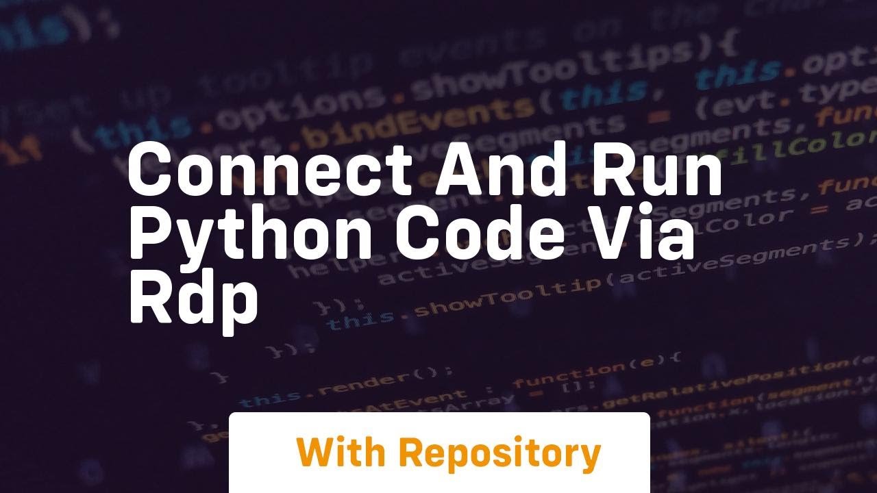 Connect and run python code via rdp - YouTube