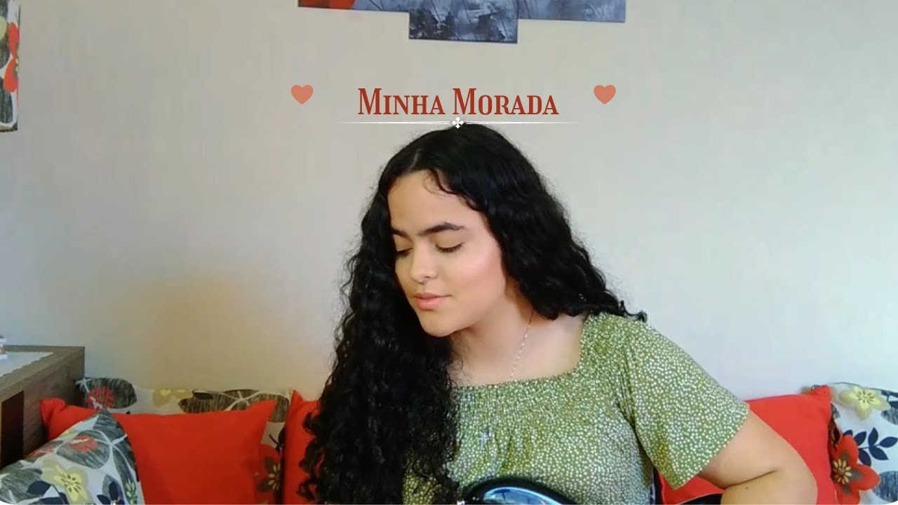 Minha Morada (Cover) - Ana Luiza - YouTube