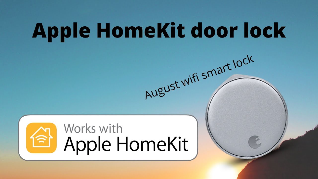 Smart door lock: August wifi smart lock (English)| Apple VC - YouTube