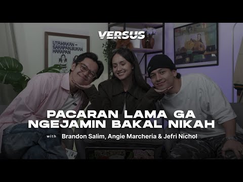 JEFRI NICHOL,ANGIE MARCHERIA & BRANDON SALIM SERING MAKAN DI WARTEG SAMBIL DEEP TALK?!-VERSUS S5:EP7