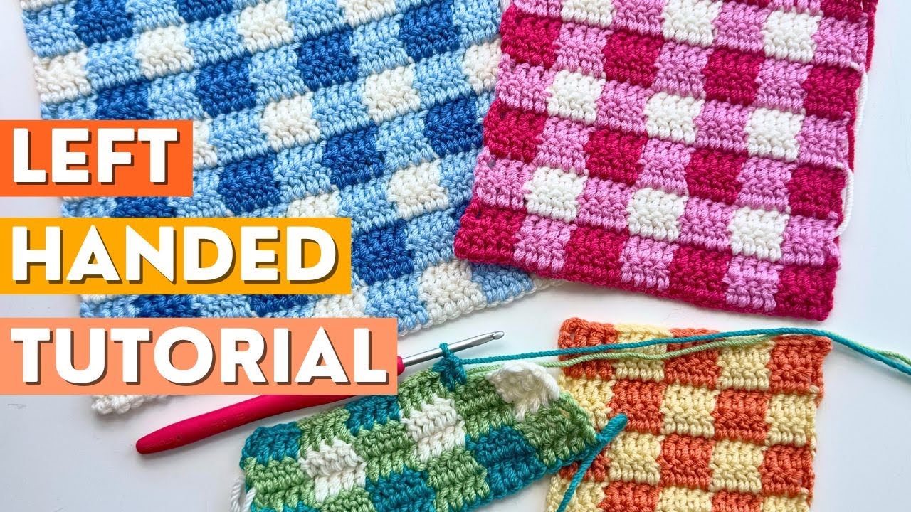 LEFT HANDED Crochet Gingham / Checks Tutorial - YouTube