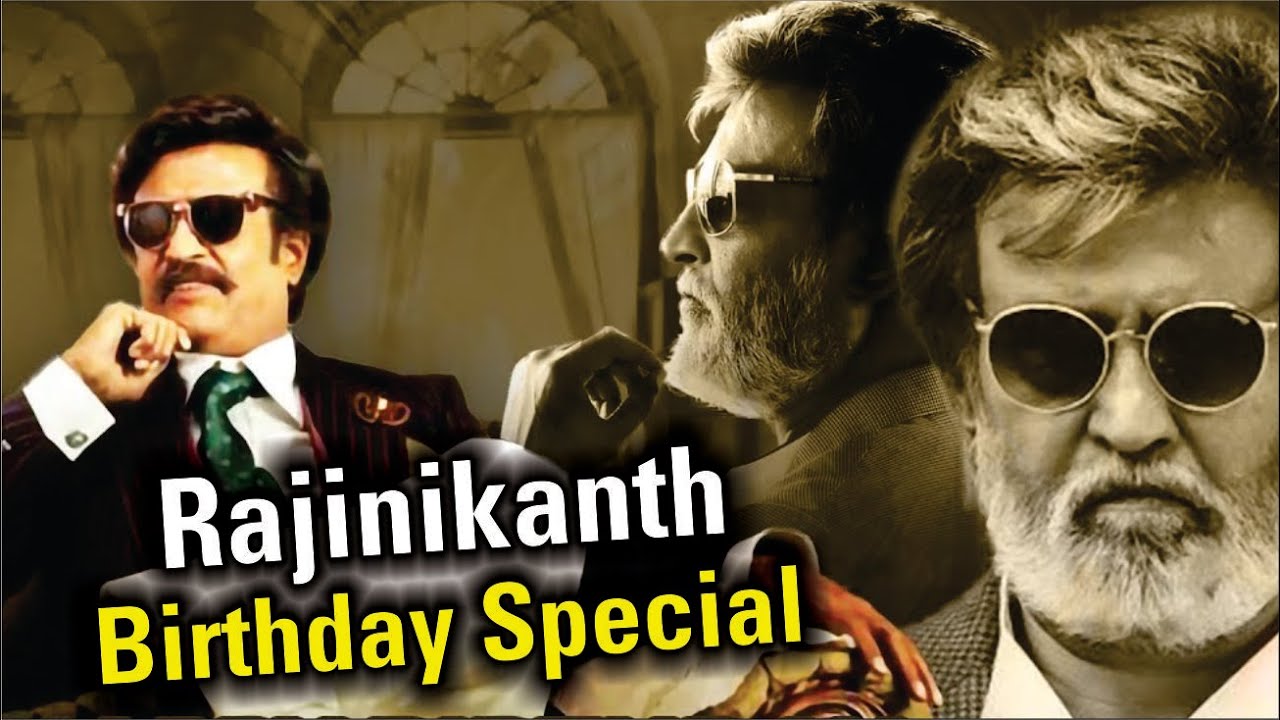Rajnikanth 72nd Birthday Special | RajniKanth urf Thalaiva Life Story ...