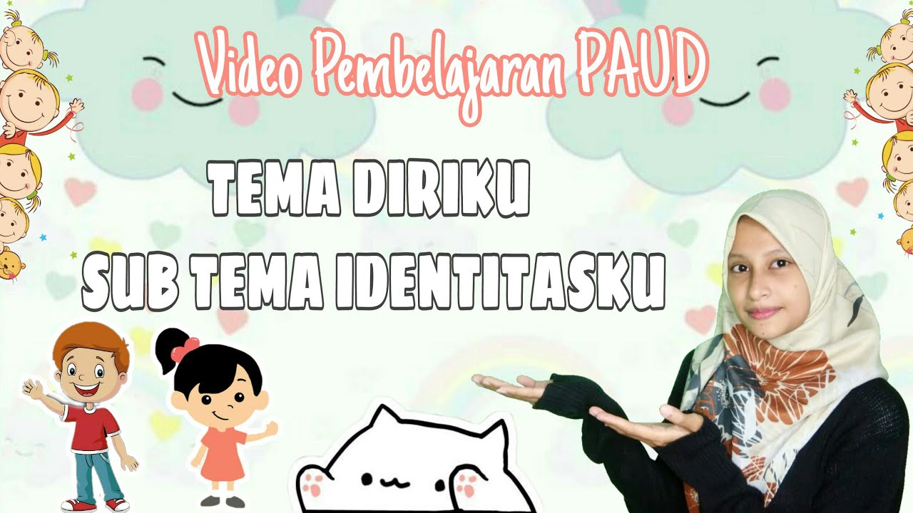 Video Pembelajaran PAUD dan TK Tema Diriku Sub Tema Identitasku - YouTube