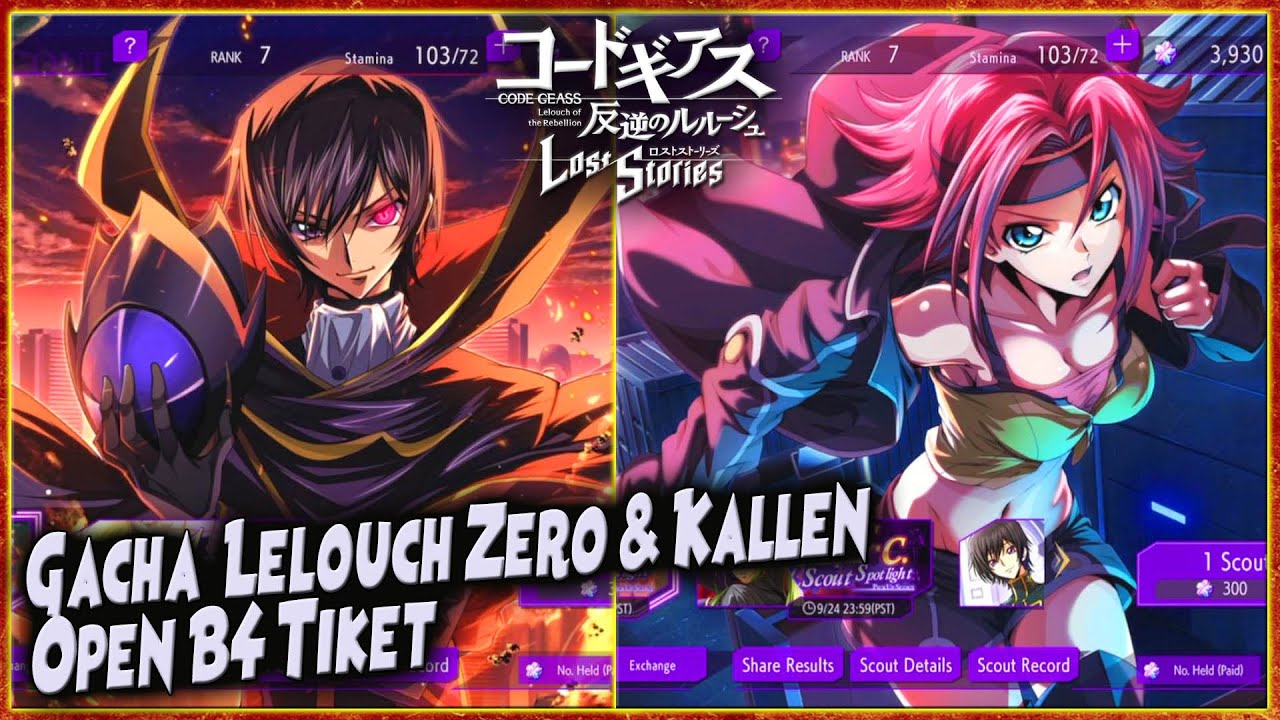 GACHA LELOUCH ZERO & KALLEN BLACK KNIGHT / OPEN B4 TIKET 🔥 Code Geass: Lost Stories - YouTube