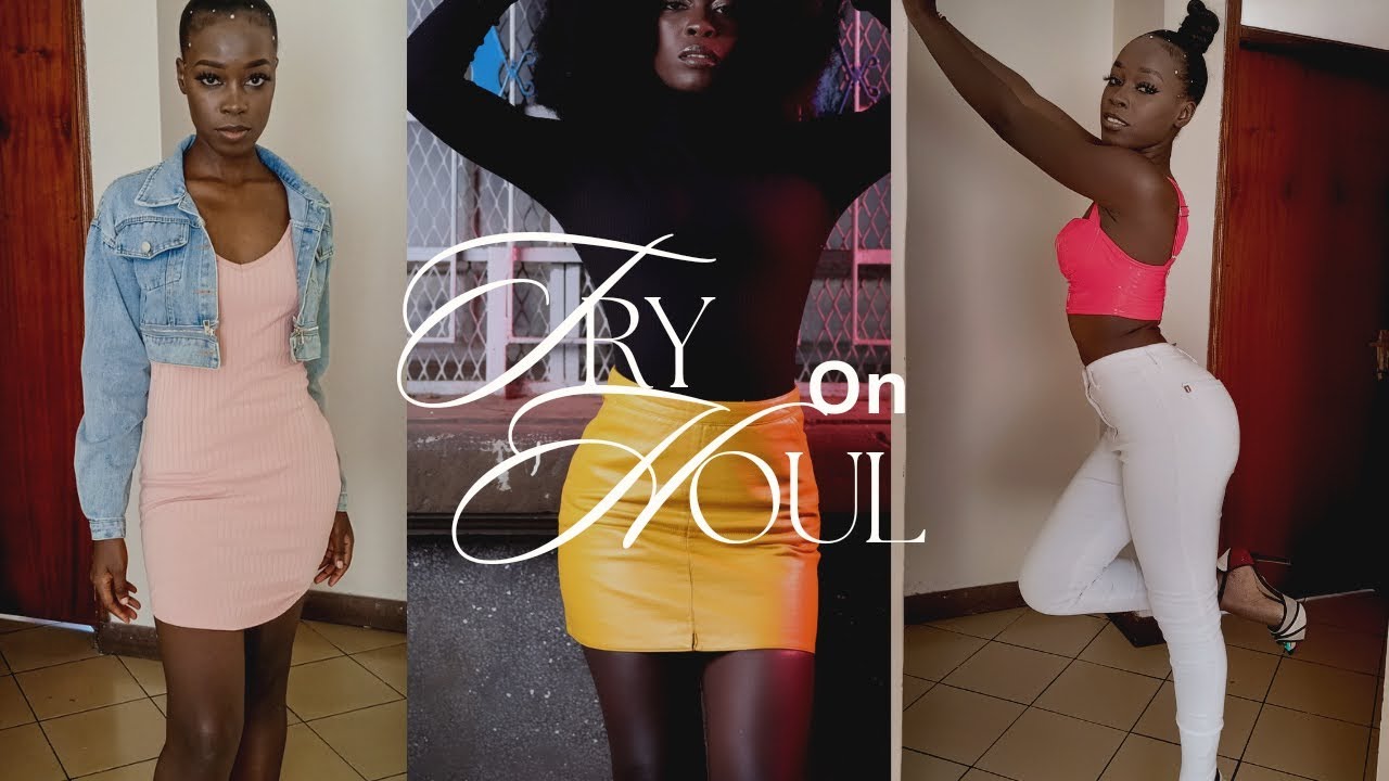 RANDOM TRY ON HAUL // NAIROBI - YouTube