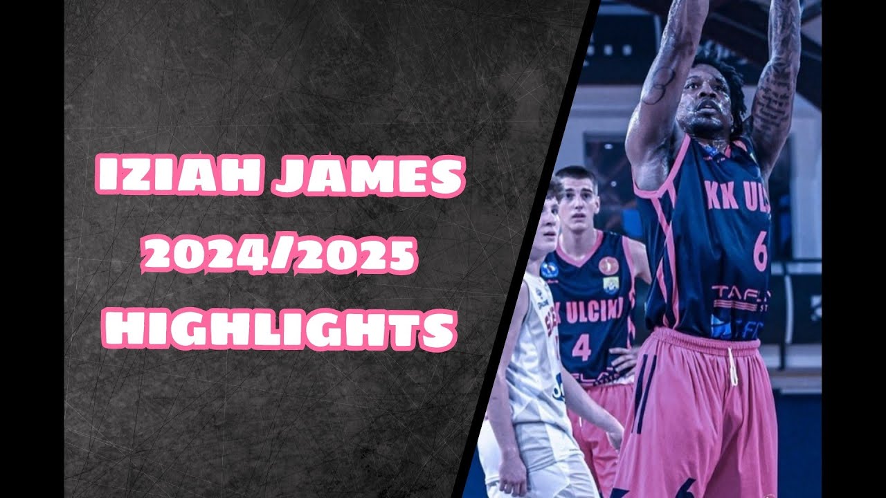 Iziah James #6 | 2024/2025 Highlights | KK Ulcinj | - YouTube