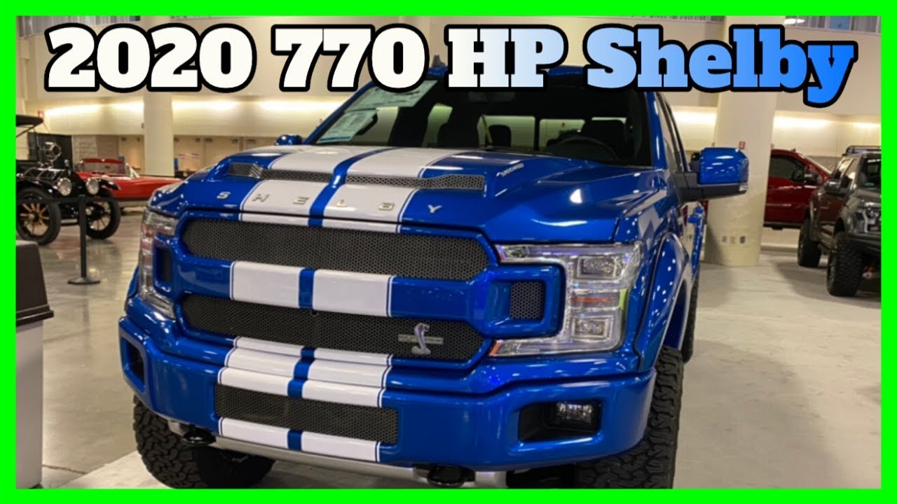 2020 Shelby F150 770 HP Walkaround - YouTube