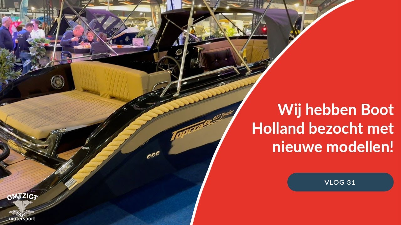 Boot Holland 2024 bezoeken en nieuwe Oud Huijzer en Topcraft modellen ...