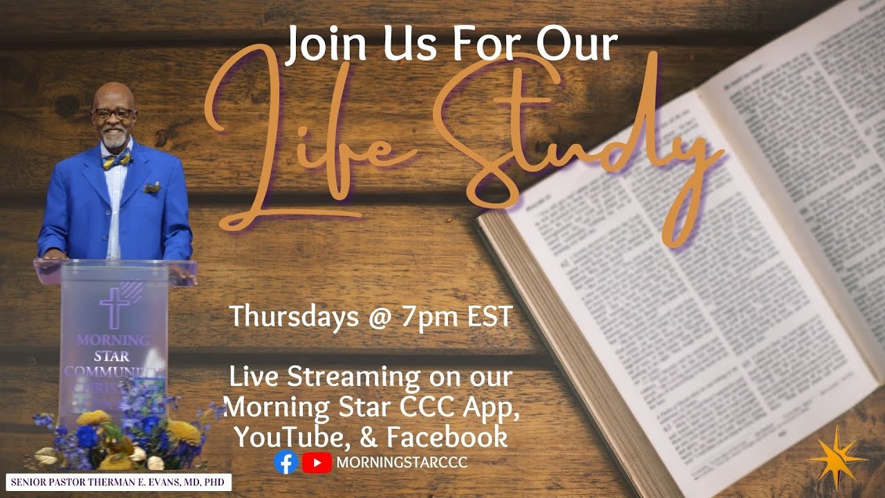 Morning Star Community Christian Center - Life Study - YouTube