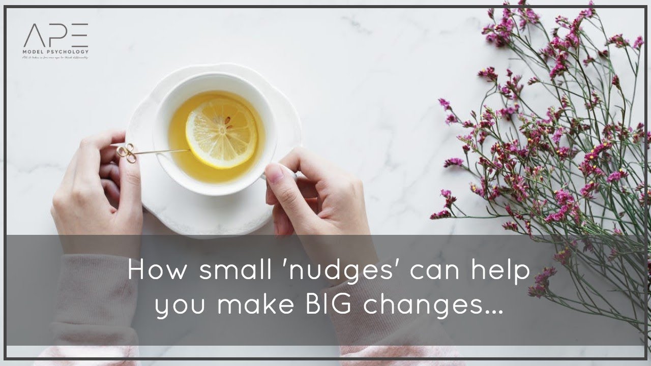 How small 'nudges' can help you make big changes: The psychology of ...