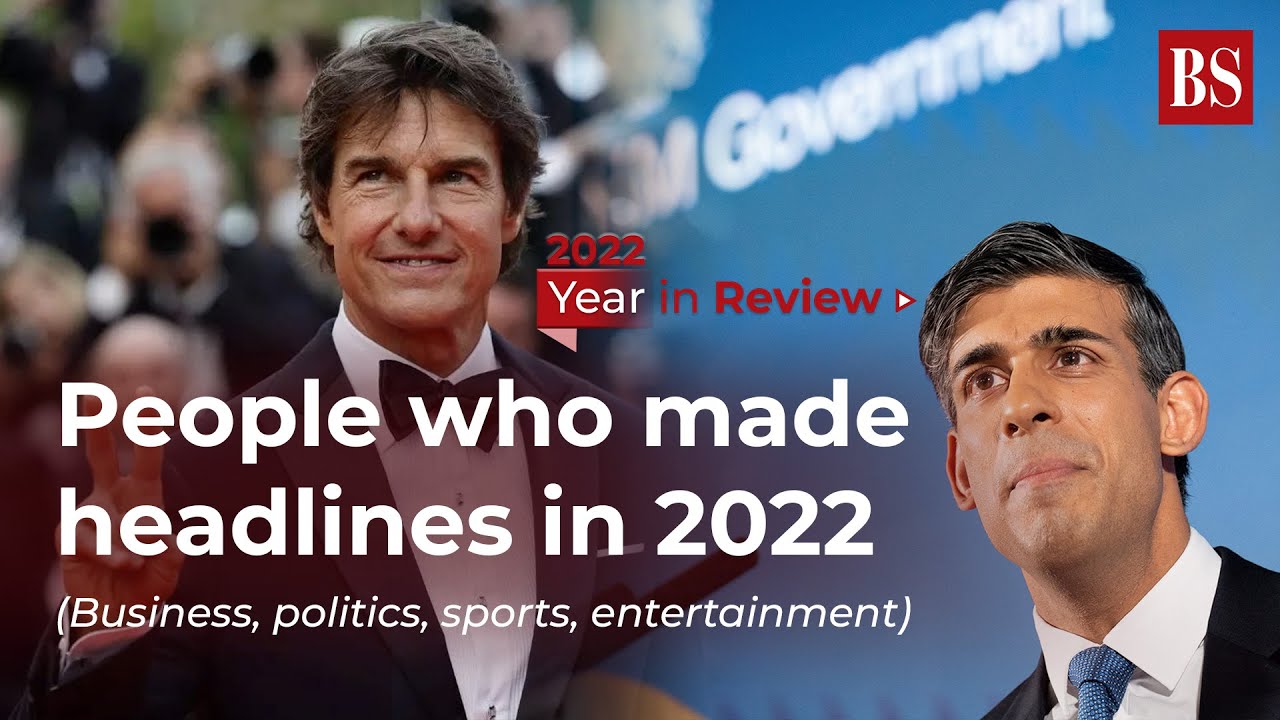 People who made headlines in 2022 | 2022 Year in Review | Business ...