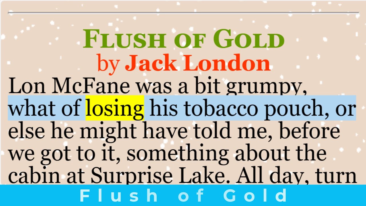 English short stories | “Flush of Gold” by Jack London | Learn English ...