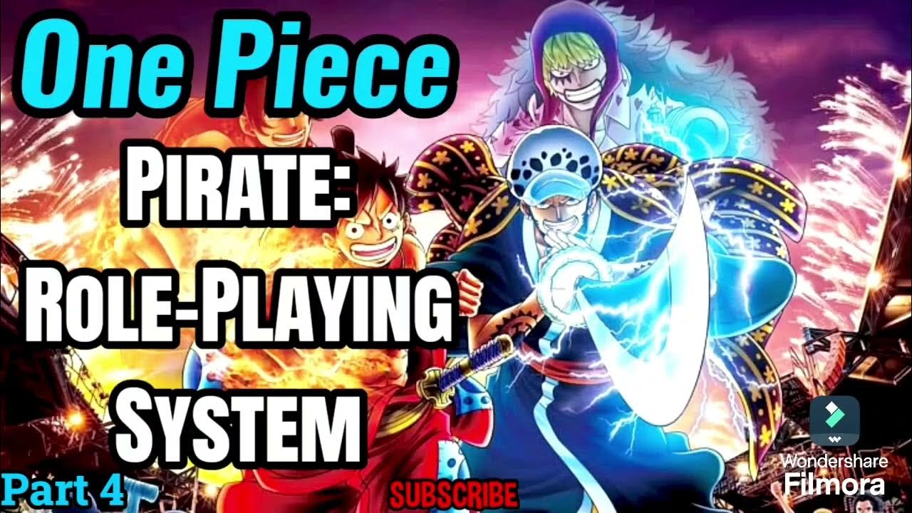 One Piece: Pirate: Role-Playing System! | Part 4 - YouTube