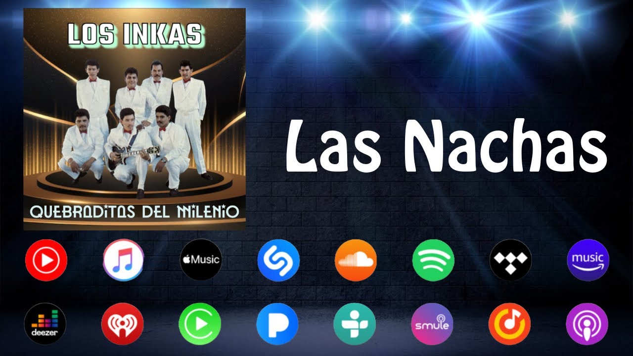 Las Nachas (En Vivo!) - Los Inkas - YouTube