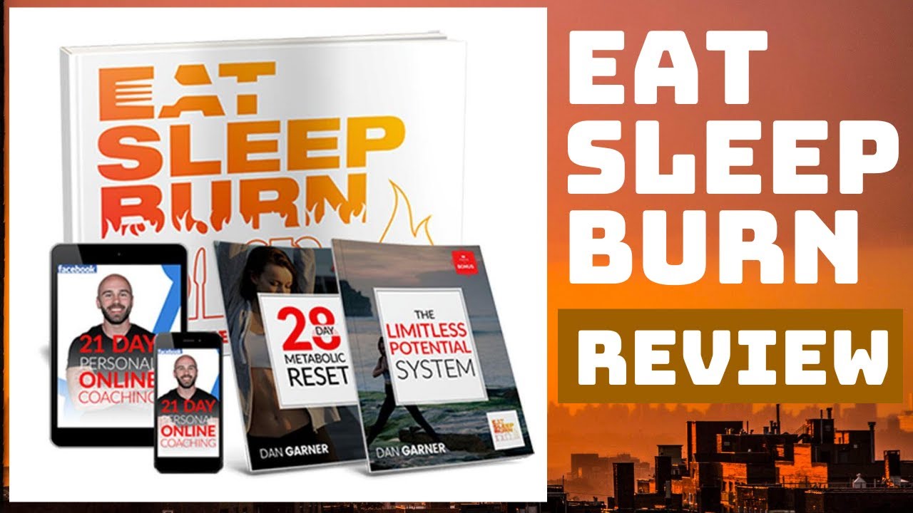 Eat Sleep Burn Review Why Is Everyone Buying This - YouTube