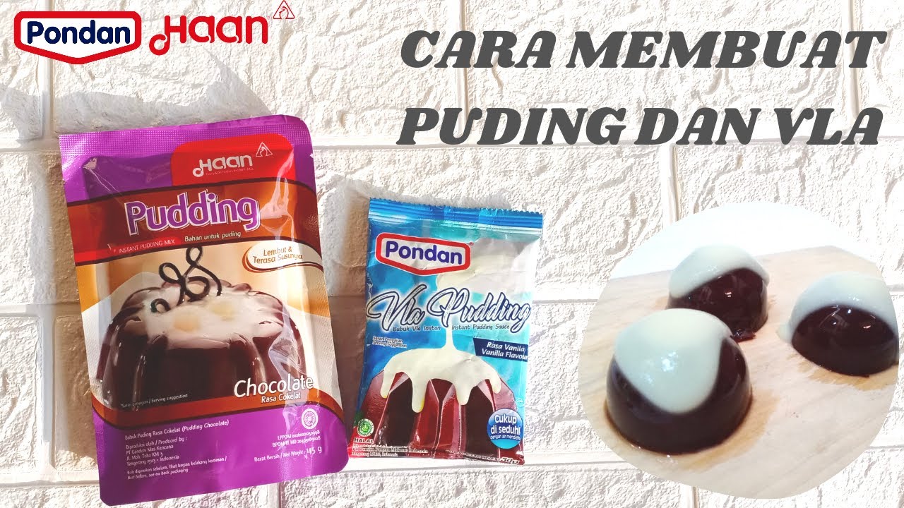 CARA MEMBUAT PUDING HAAN RASA COKLAT DAN VLA VANILA PONDAN - YouTube