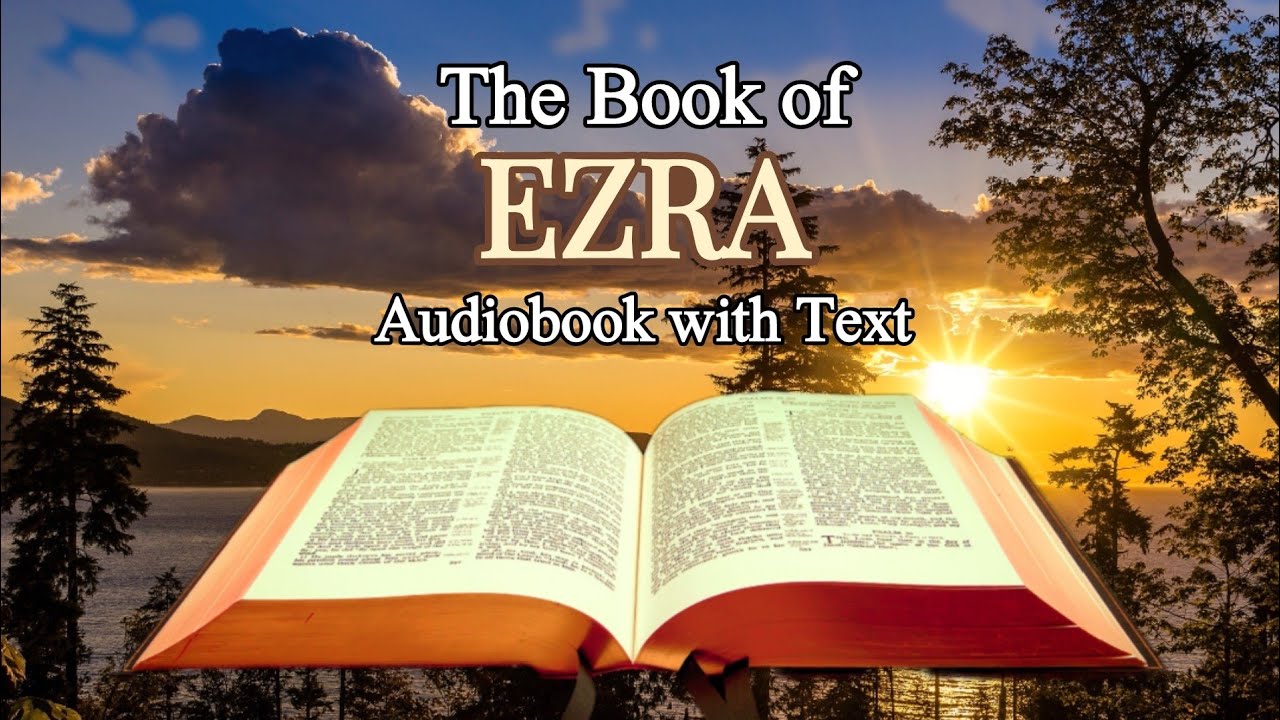 THE BOOK OF EZRA FULL AUDIO BIBLE • EZRA FULL AUDIOBOOK • EZRA AUDIO ...