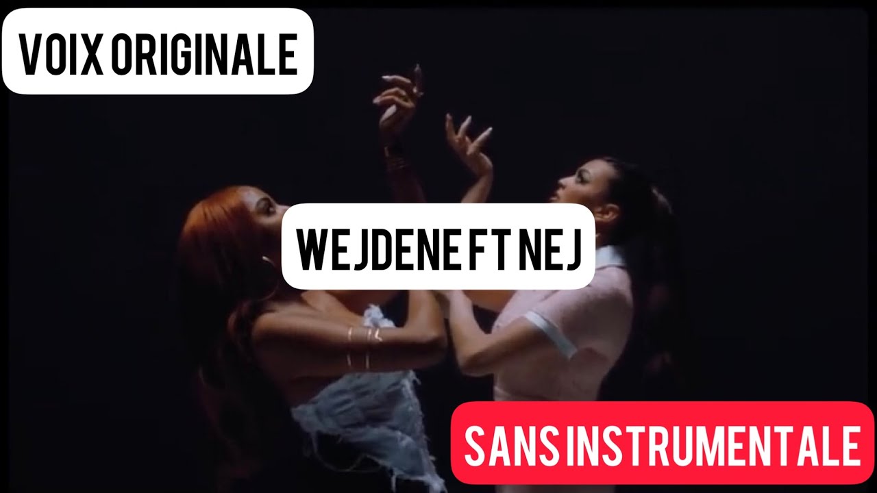 Wejdene ft Nej - Baby Boo SANS INSTRUMENTALE - YouTube
