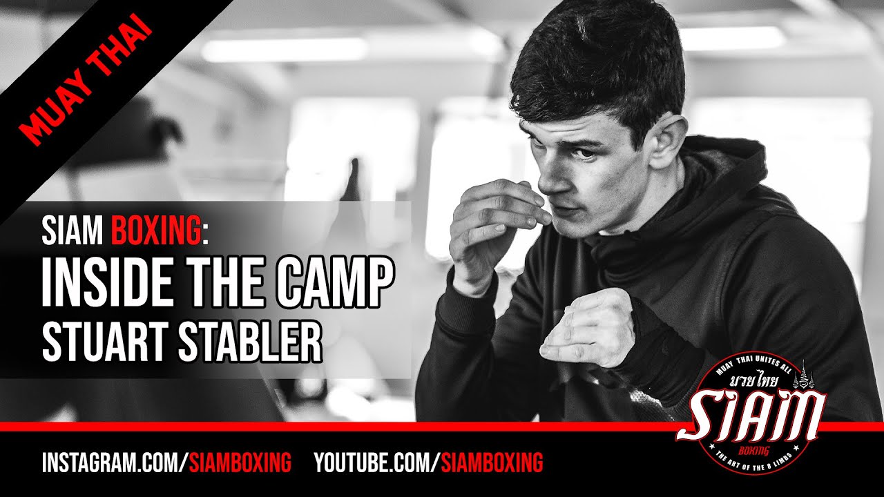 Siam Boxing: Inside The Camp | Stuart Stabler - YouTube