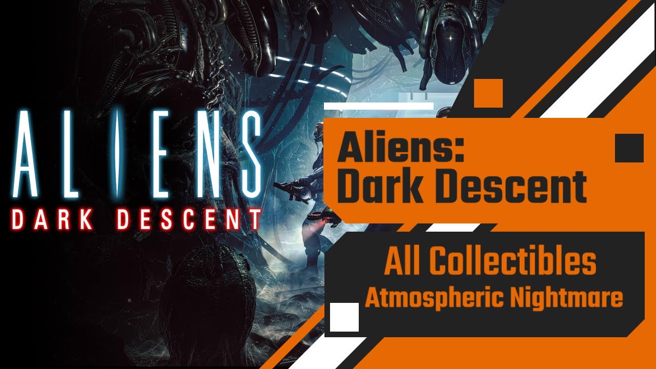 Aliens: Dark Descent - All Collectibles - Atmospheric Nightmare - YouTube