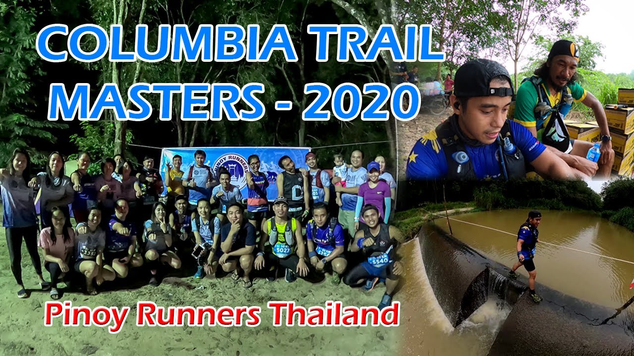 Columbia Trail Masters 2020 | Pinoy Runners Thailand | 50KM | 11KM ...