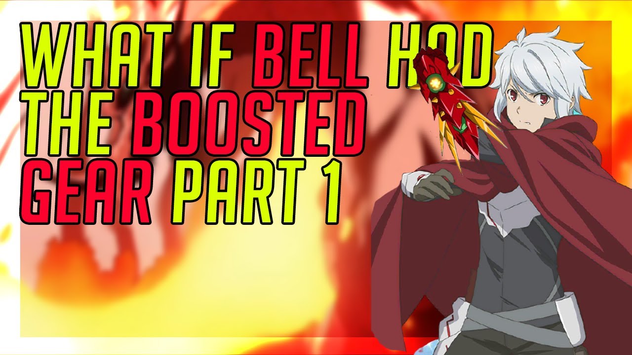 what if bell had the boosted gear part 1 - YouTube