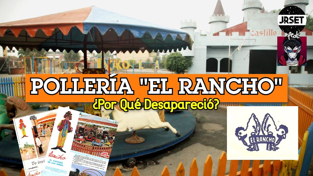 ¿Qué Pasó con "EL RANCHO"? (Pollería de Miraflores) | JRSet (ft ...
