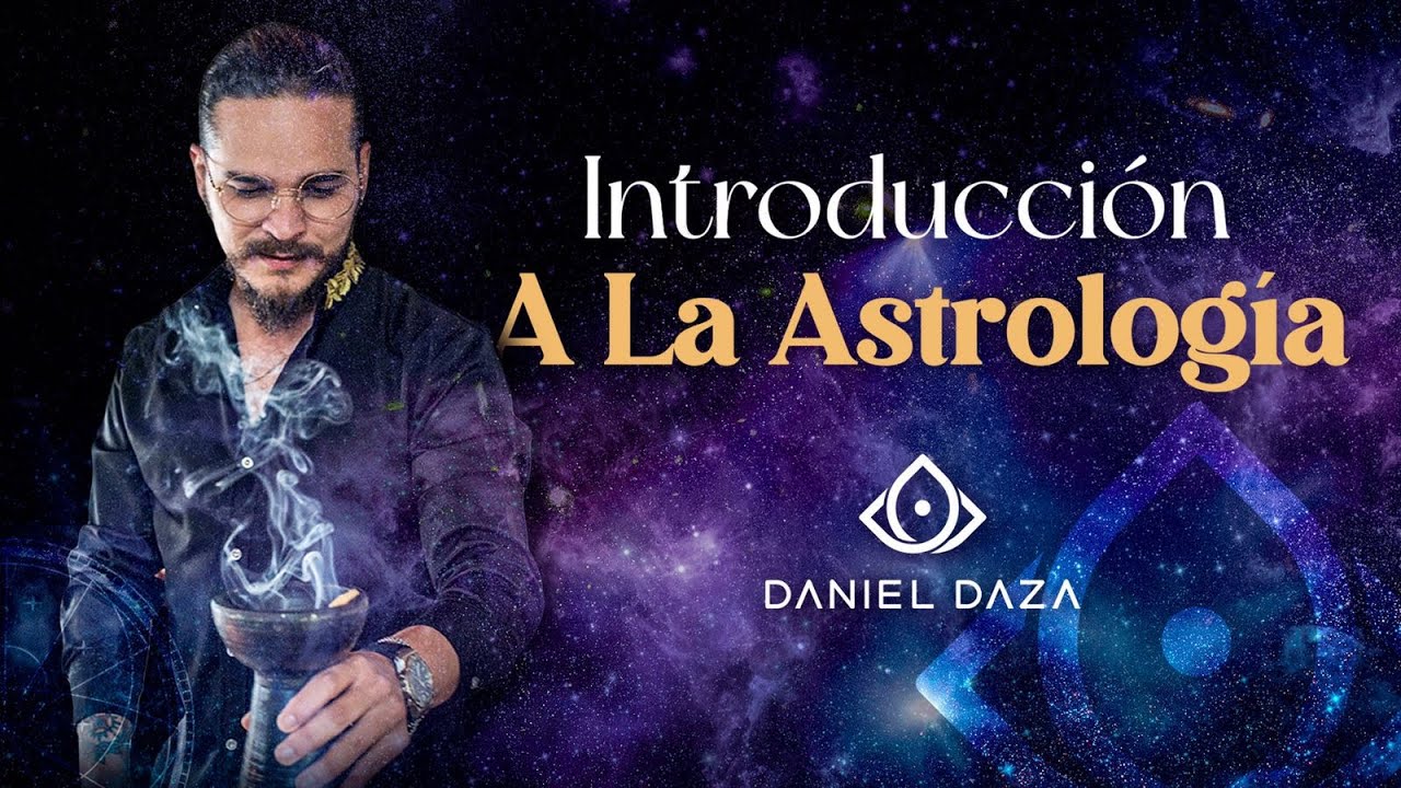 Introducción a la Astrología con Daniel Daza Astrólogo - YouTube