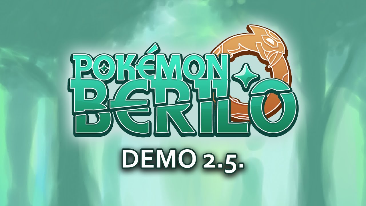 ¡NUEVO TRAILER POKÉMON BERILO! DEMO 2.5 - YouTube