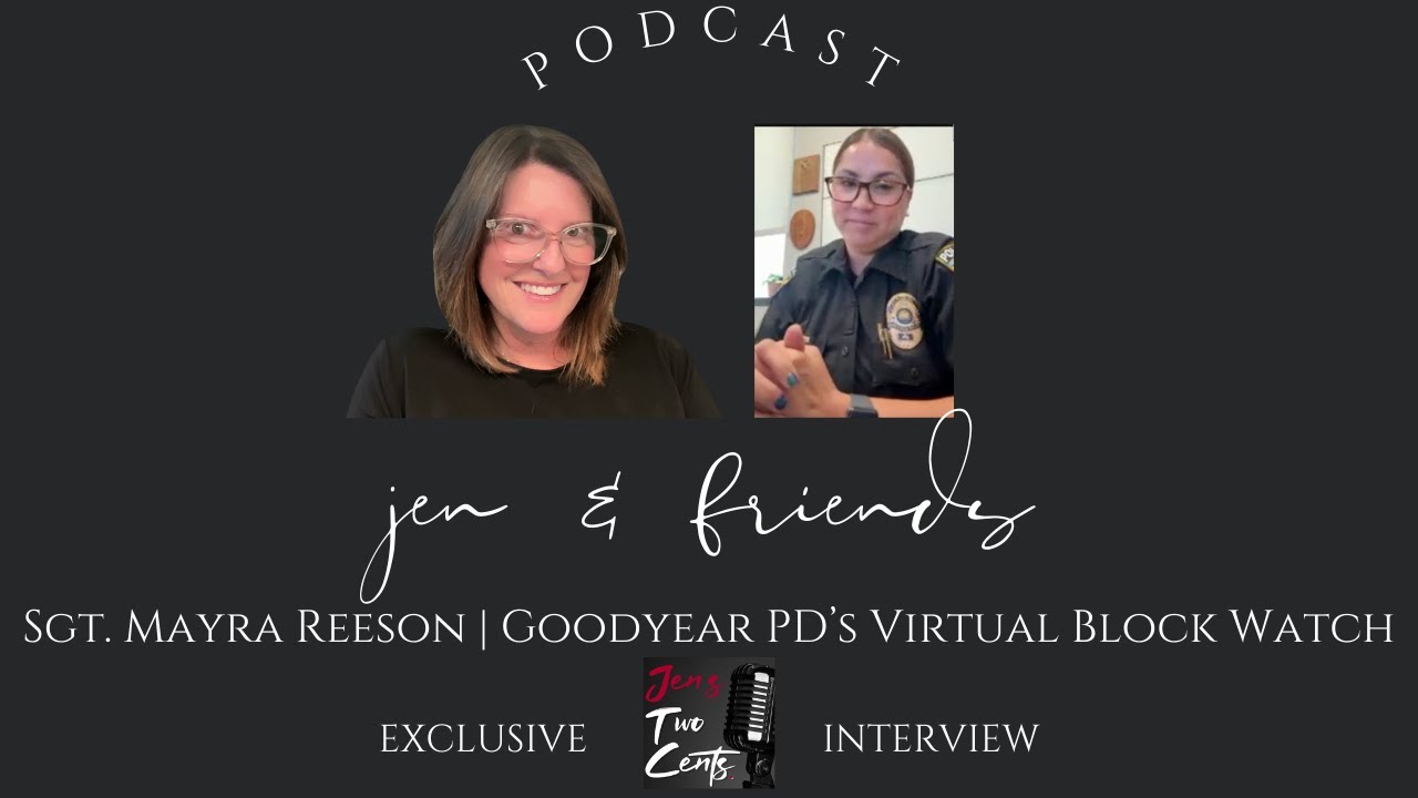 Sgt Mayra Reeson: Goodyear Police Department & Virtual Block Watch ...