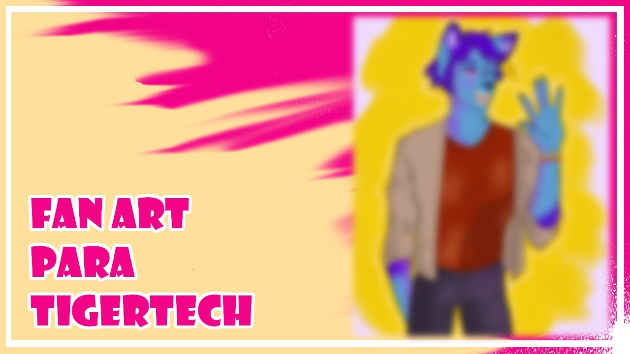 SPEEDRAW Fanart TIGERTECH Pet - YouTube