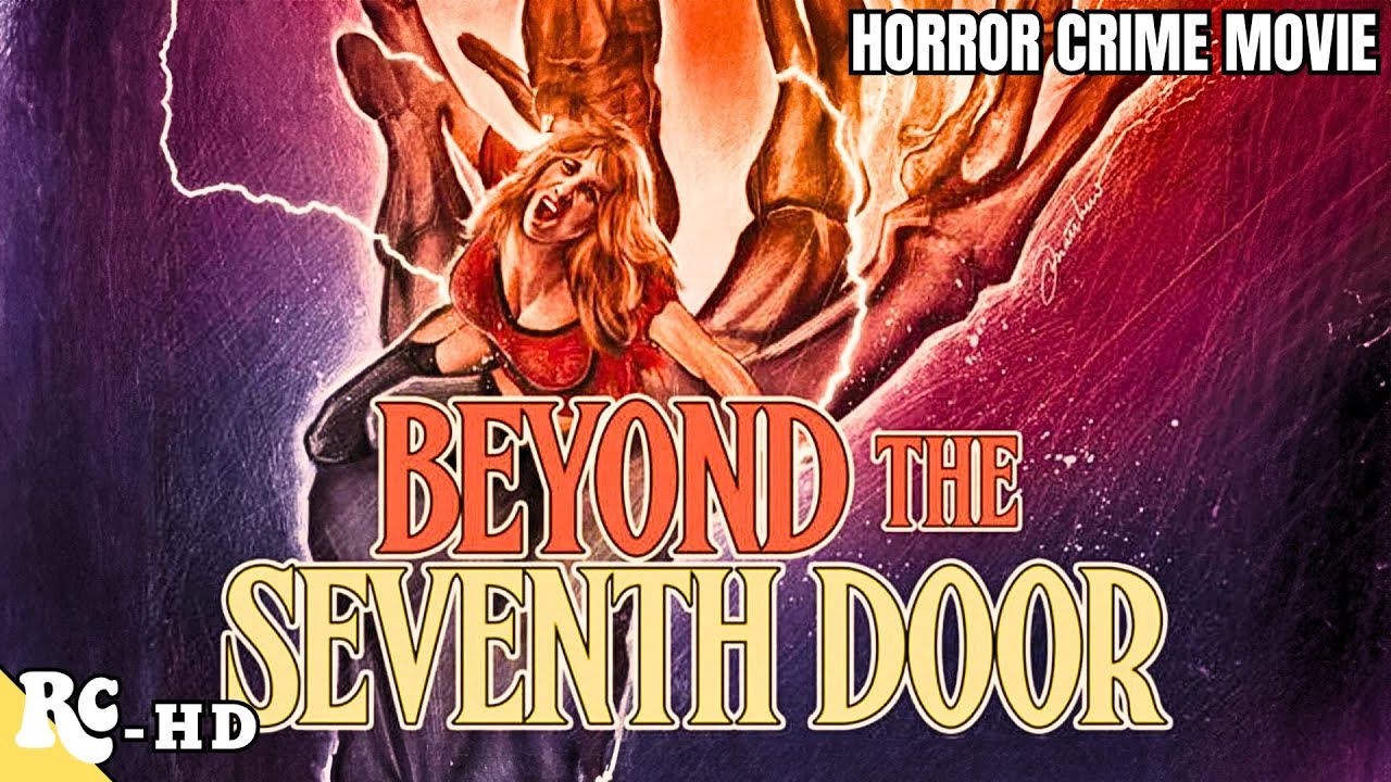 Beyond The Seventh Door | Full Horror Crime Movie | Exclusive Classic ...