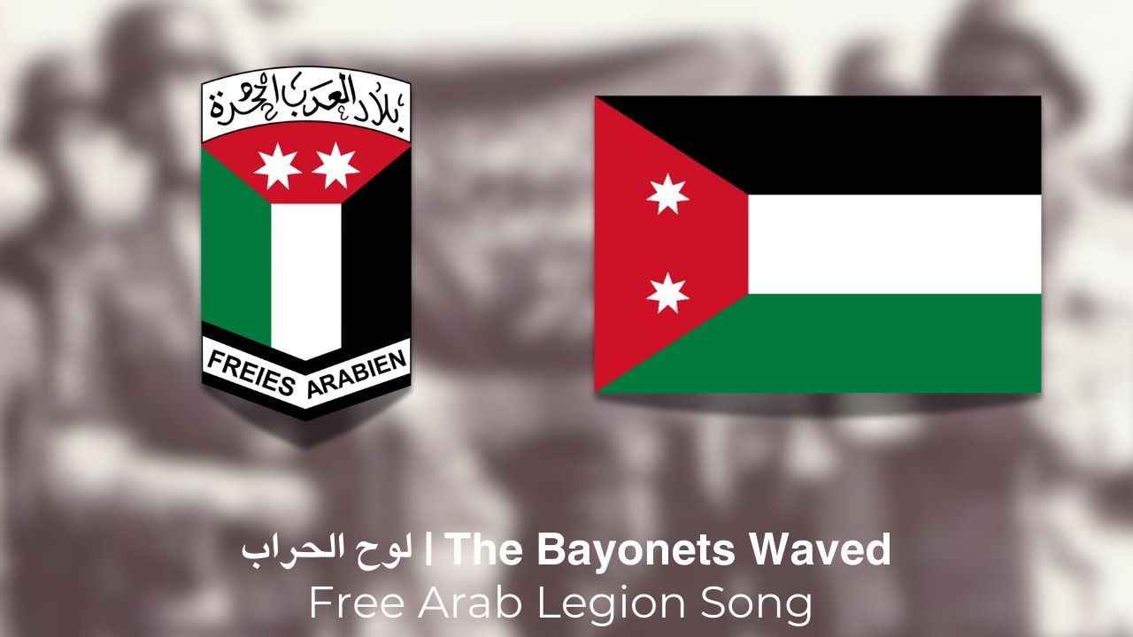 The Bayonets Waved | Free Arabian Legion Song - YouTube